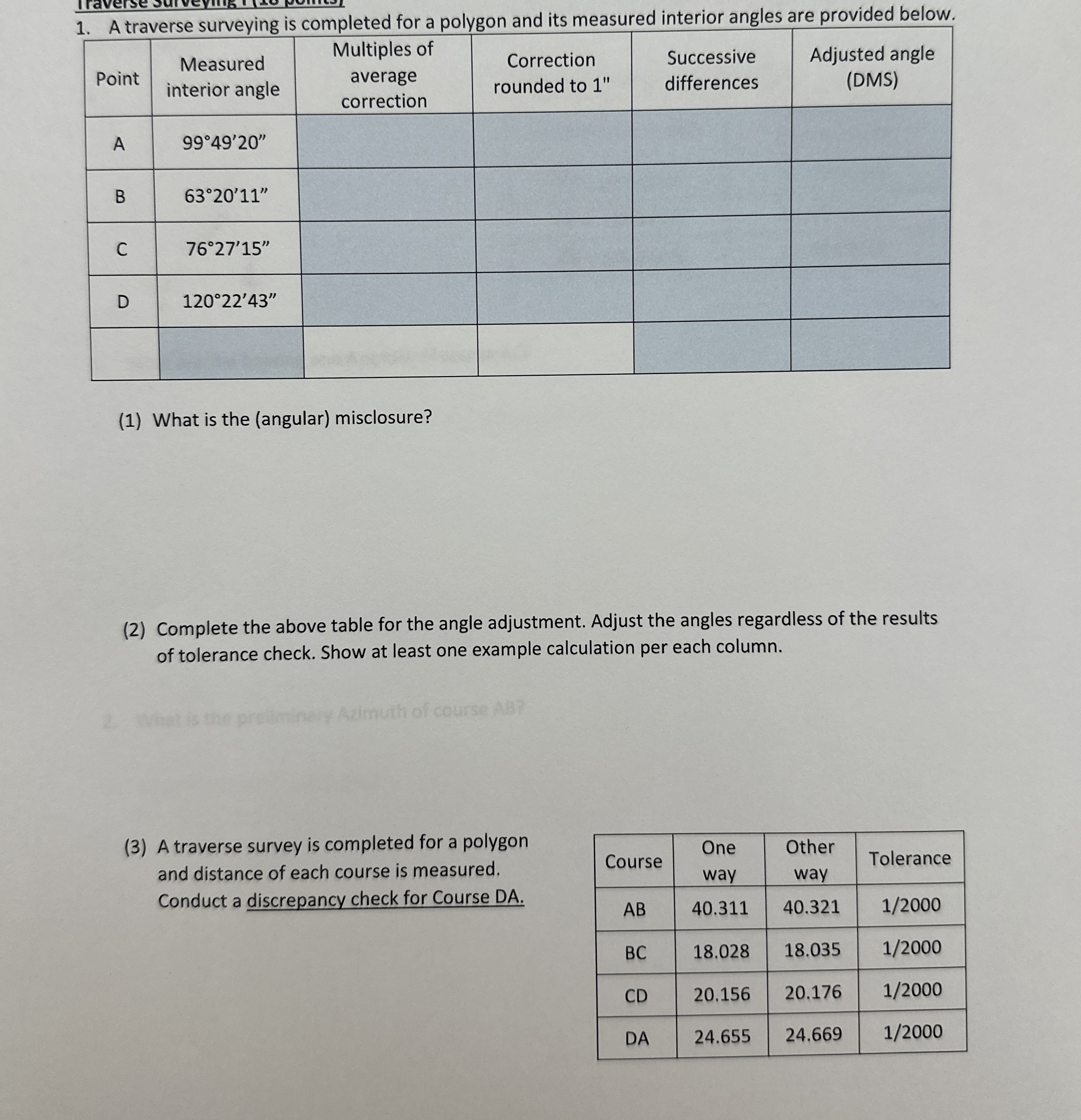 [Solved]: A traverse surveying is completed for a polygon an