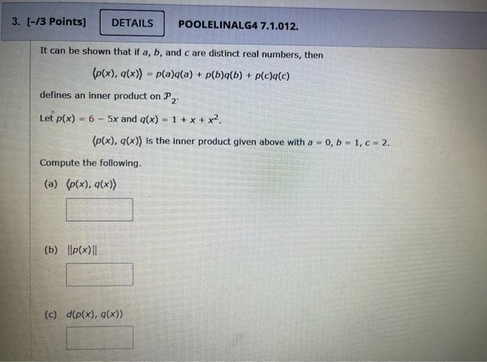 It can be shown that if a,b, and c are distinct real | Chegg.com