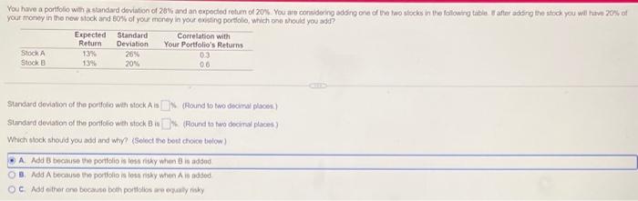 Solved Standard devation of the portfolio with stock A is | Chegg.com