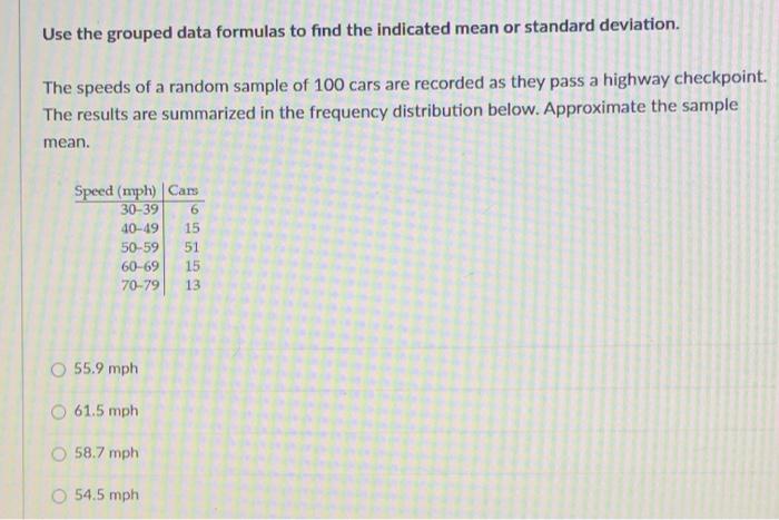 Solved Use the grouped data formulas to find the indicated | Chegg.com