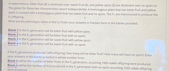 Solved In watermelons, bitter fruit (B) is dominant over | Chegg.com