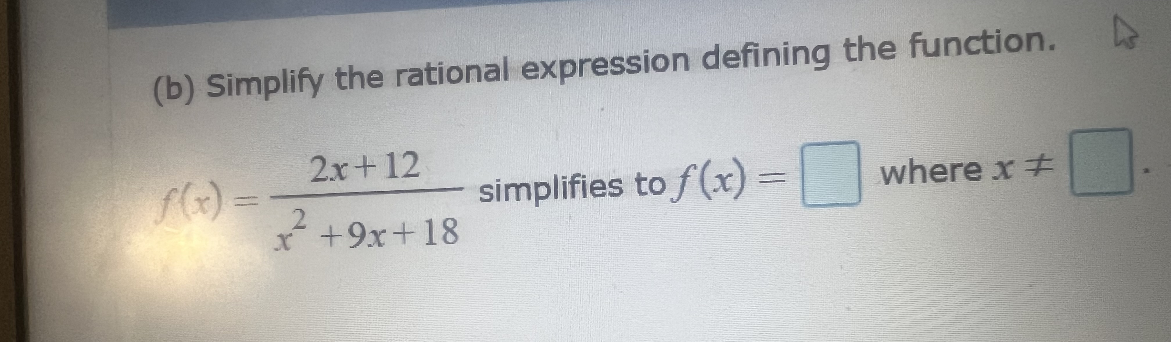 Solved (b) ﻿Simplify the rational expression defining the | Chegg.com