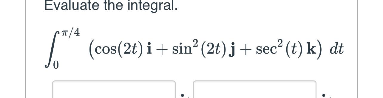 Solved Evaluate the | Chegg.com