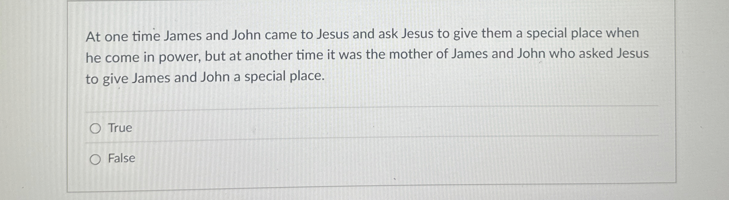 Solved At one time James and John came to Jesus and ask | Chegg.com