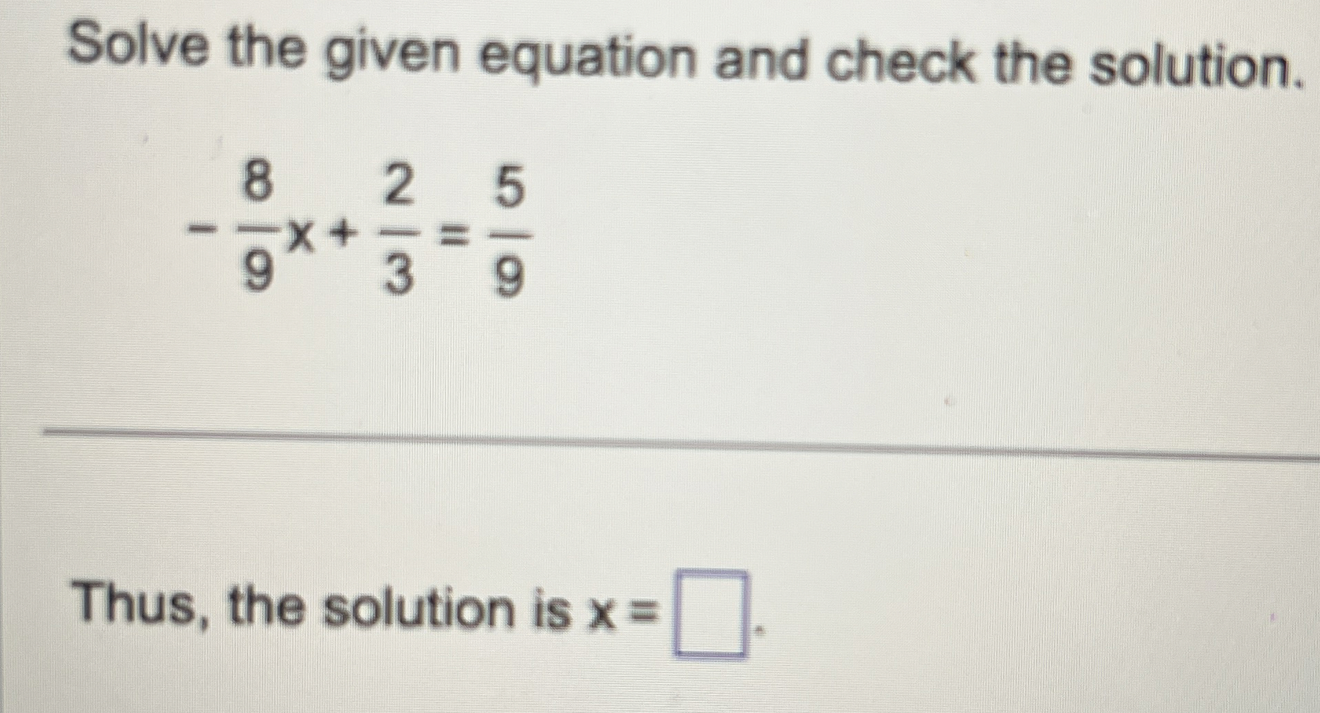 Solved Solve the given equation and check the | Chegg.com
