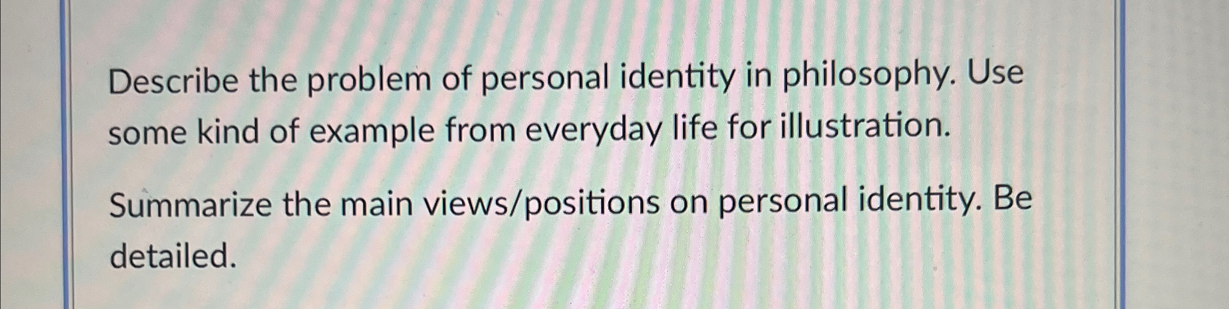 Describe the problem of personal identity in | Chegg.com