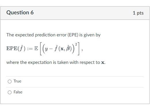 The expected prediction error (EPE) is given by | Chegg.com