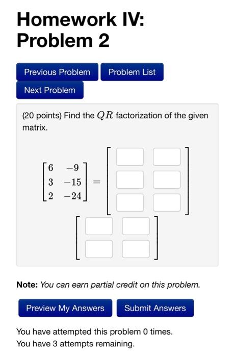 Solved 20 Points Find The Qr Factorization Of The Given