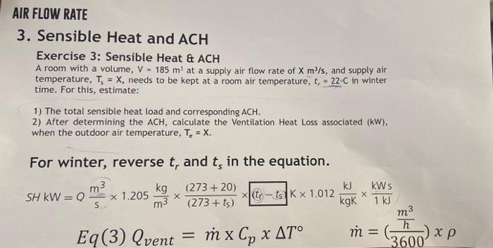 AIR FLOW RATE 3. Sensible Heat and ACH Exercise 3: | Chegg.com