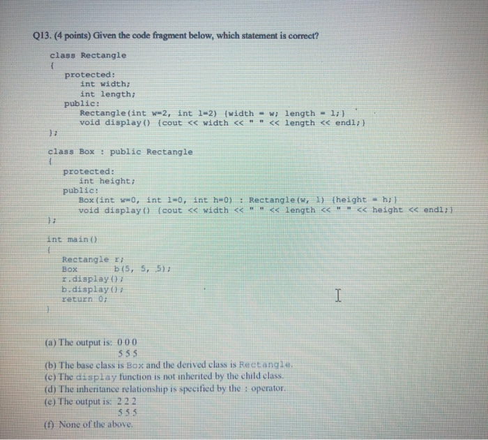 Solved Q13. (4 points) Given the code fragment below, which | Chegg.com