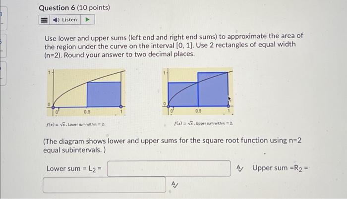 Solved Use lower and upper sums (left end and right end | Chegg.com