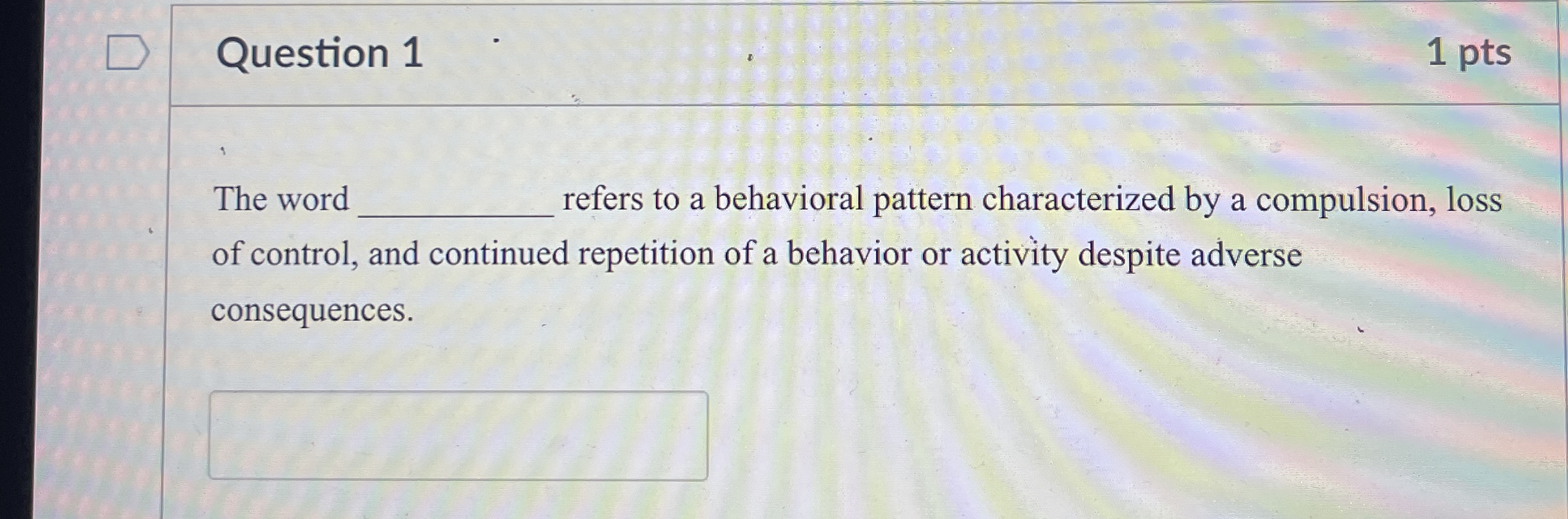 Solved Question 11 ﻿ptsThe word q, ﻿refers to a behavioral | Chegg.com