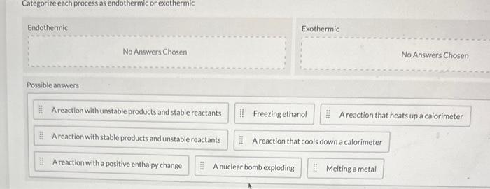 Solved Categorize each process as endothermic or exothermic | Chegg.com