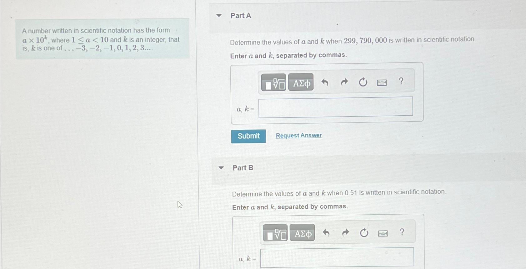Solved A number written in scientific notation has the form | Chegg.com