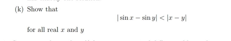 Solved (k) ﻿Show that|sinx-siny|