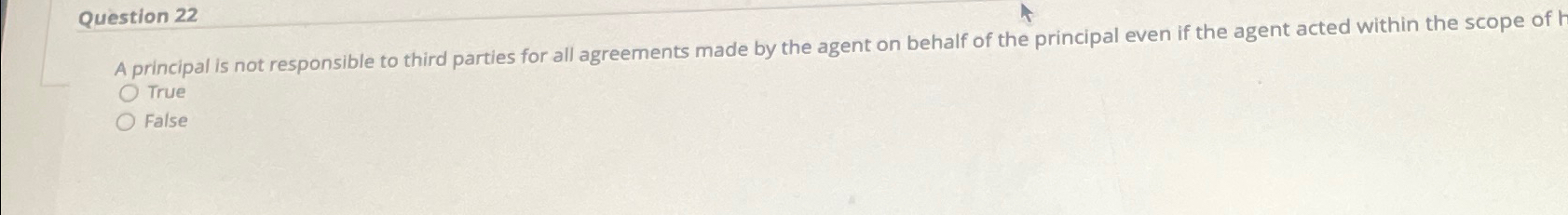 Solved Question 22A principal is not responsible to third | Chegg.com