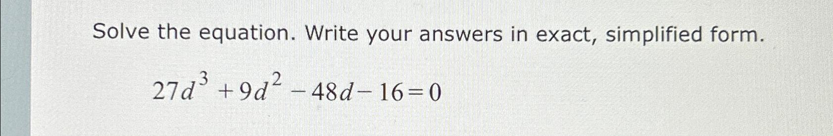 Solved Solve the equation. Write your answers in exact, | Chegg.com