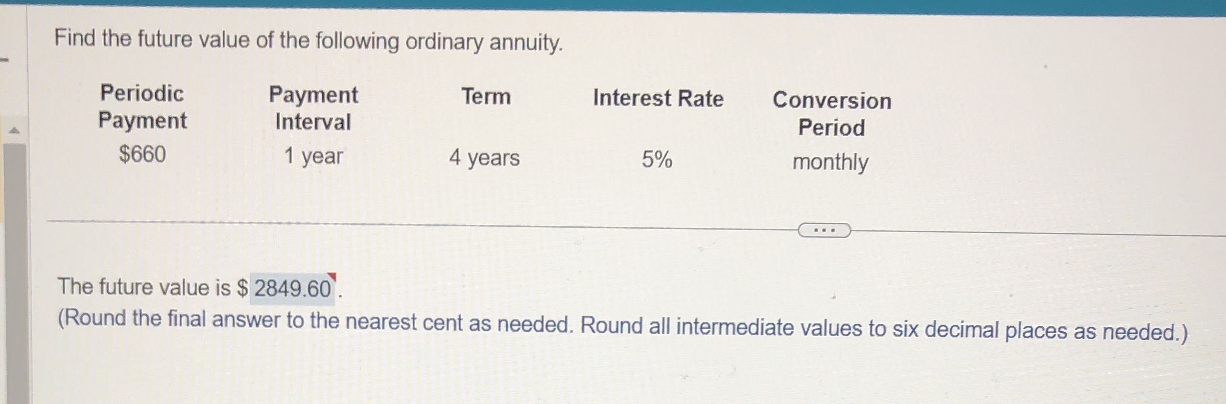 Solved Find the future value of the following ordinary | Chegg.com