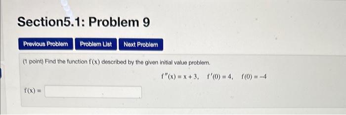 Solved (1 point) Find the function f(x) described by the | Chegg.com