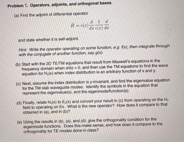 Solved Problem 1. Operators, adjoints, and orthogonal bases. | Chegg.com