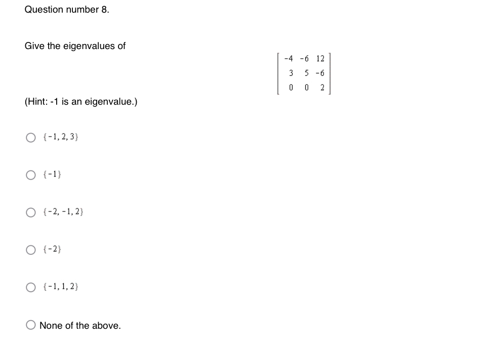 Solved Question number 8.Give the eigenvalues | Chegg.com