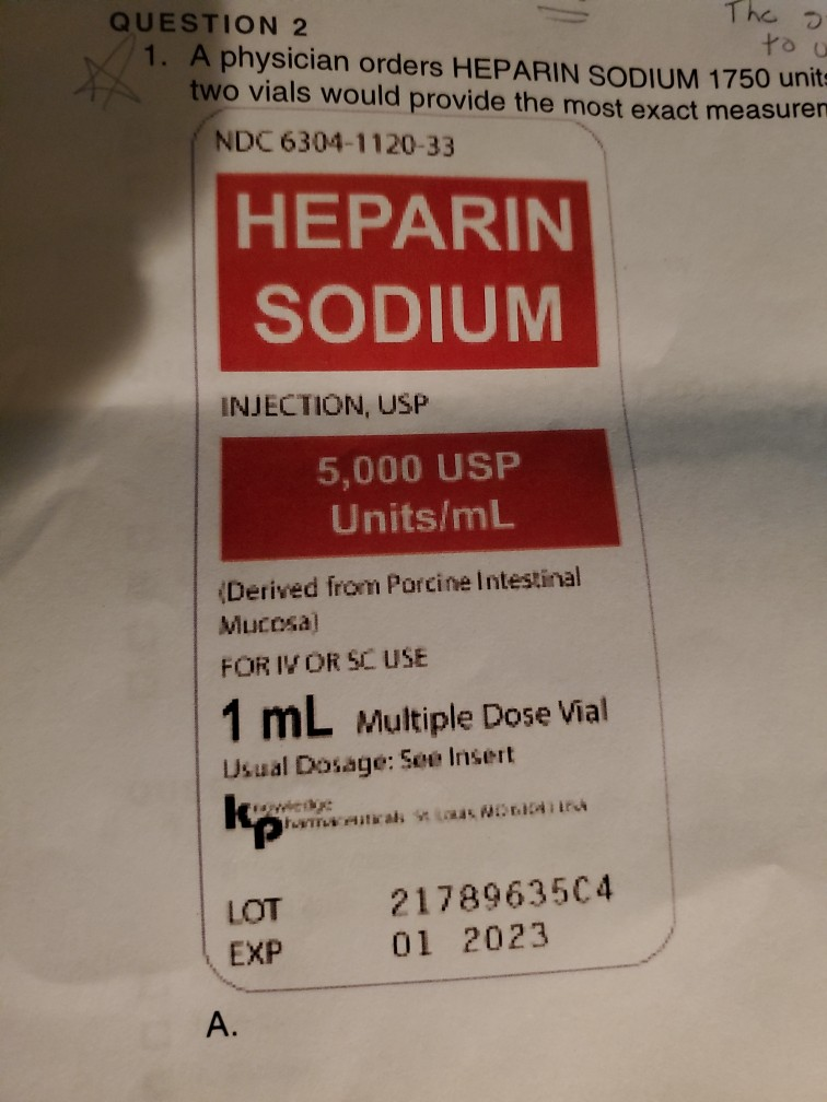 Solved A physician orders HEPARIN SODIUM 1750 units subcut. | Chegg.com