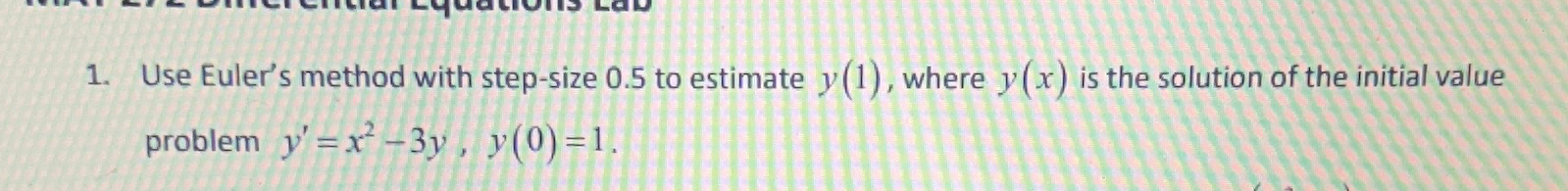 Solved Use Euler's method with step-size 0.5 ﻿to estimate | Chegg.com