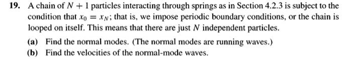 Solved A chain of N+1 particles interacting through springs | Chegg.com