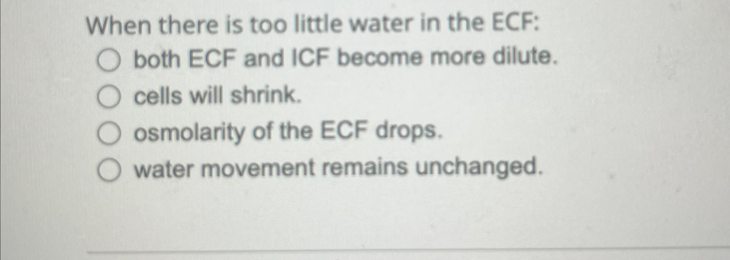 Solved When there is too little water in the ECF: ﻿both ECF | Chegg.com