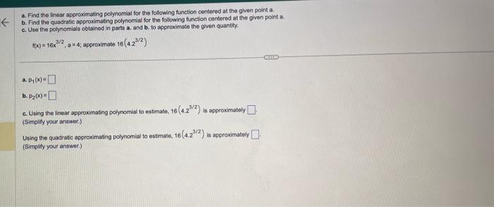Solved a. Find the linear approximating polynomial for the | Chegg.com