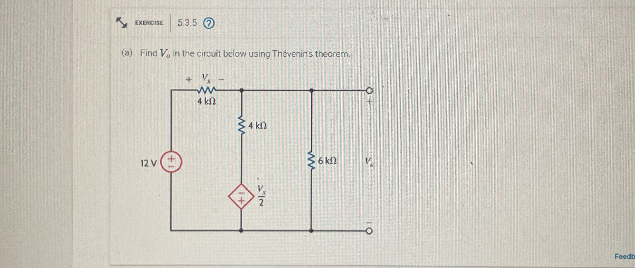 Solved EXERCISE5.3 .5(?)(a) ﻿Find Vo ﻿in the circuit below | Chegg.com