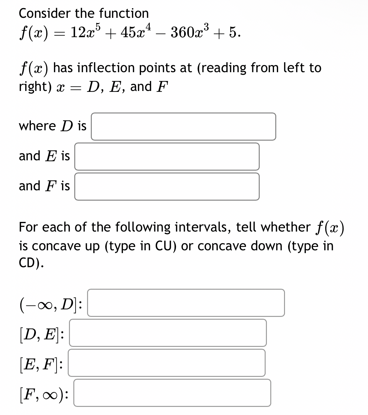 Solved Consider the functionf(x)=12x5+45x4-360x3+5.f(x) ﻿has | Chegg.com