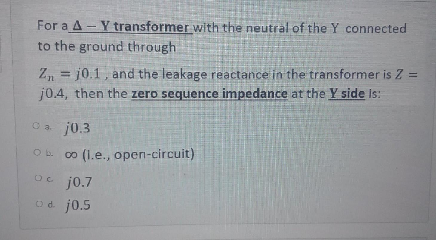 Solved For a A - Y transformer with the neutral of the Y | Chegg.com