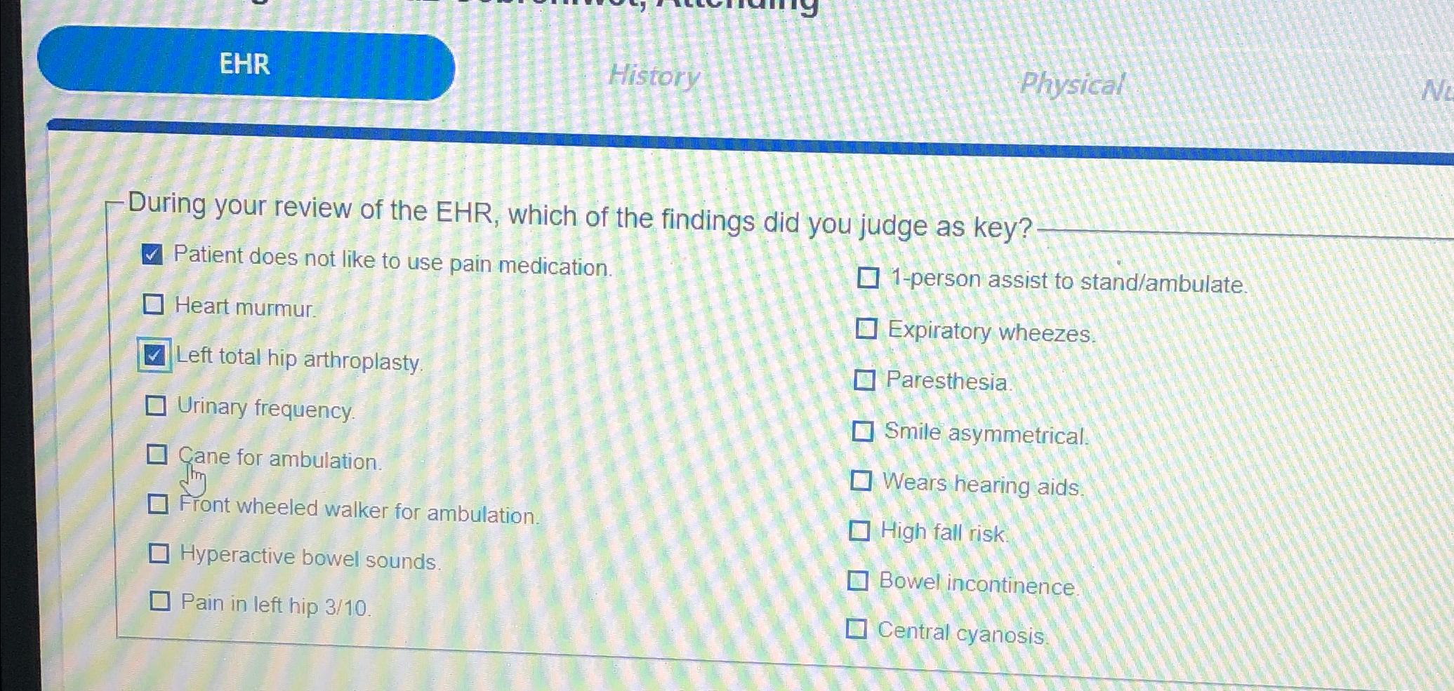 Solved EHRHistoryPhysicalDuring your review of the EHR, | Chegg.com