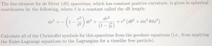 Solved The line element for de Sitter (dS) spacetime, which | Chegg.com