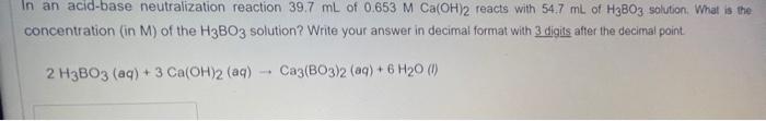 Solved In an acid-base neutralization reaction 39.7 mL of | Chegg.com