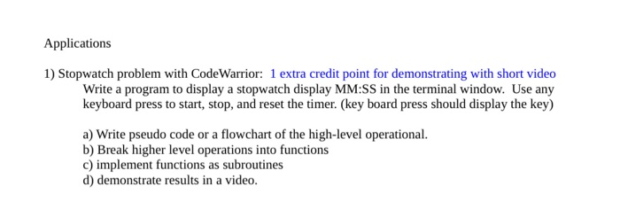 Solved Applications 1) Stopwatch problem with CodeWarrior: 1 | Chegg.com