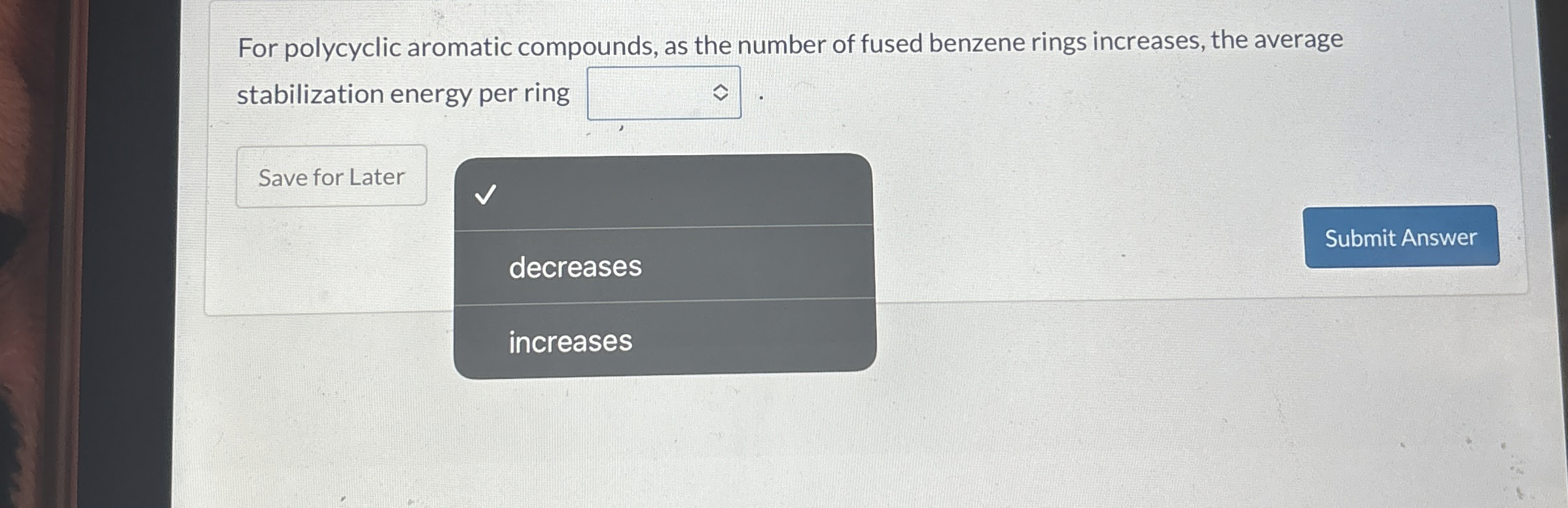 Solved For polycyclic aromatic compounds, as the number of | Chegg.com