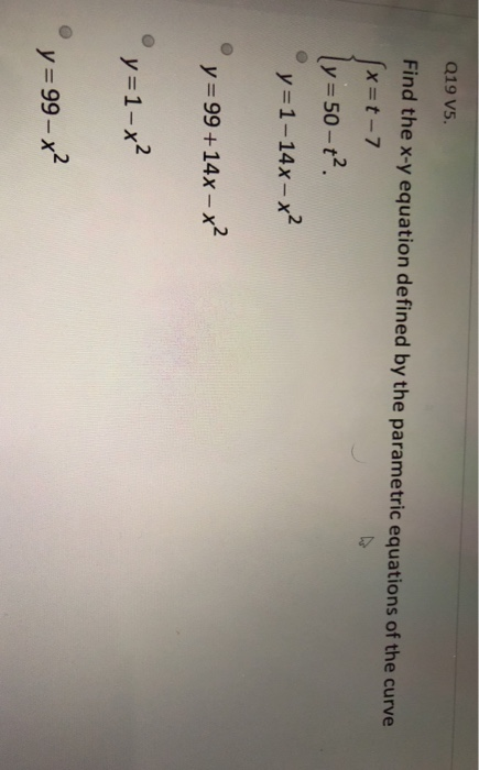 Solved Q19 V5. Find the x-y equation defined by the | Chegg.com