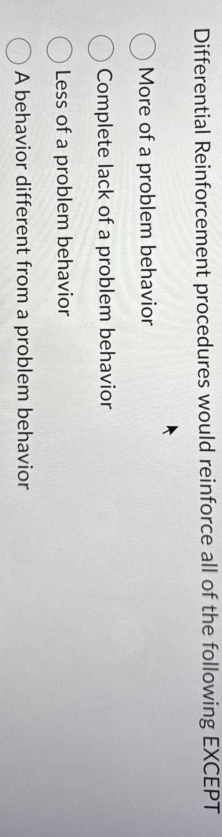 Solved Differential Reinforcement procedures would reinforce | Chegg.com