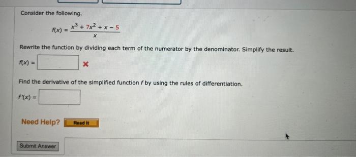 Solved Consider the following. f(x)=xx3+7x2+x−5 Rewrite the | Chegg.com