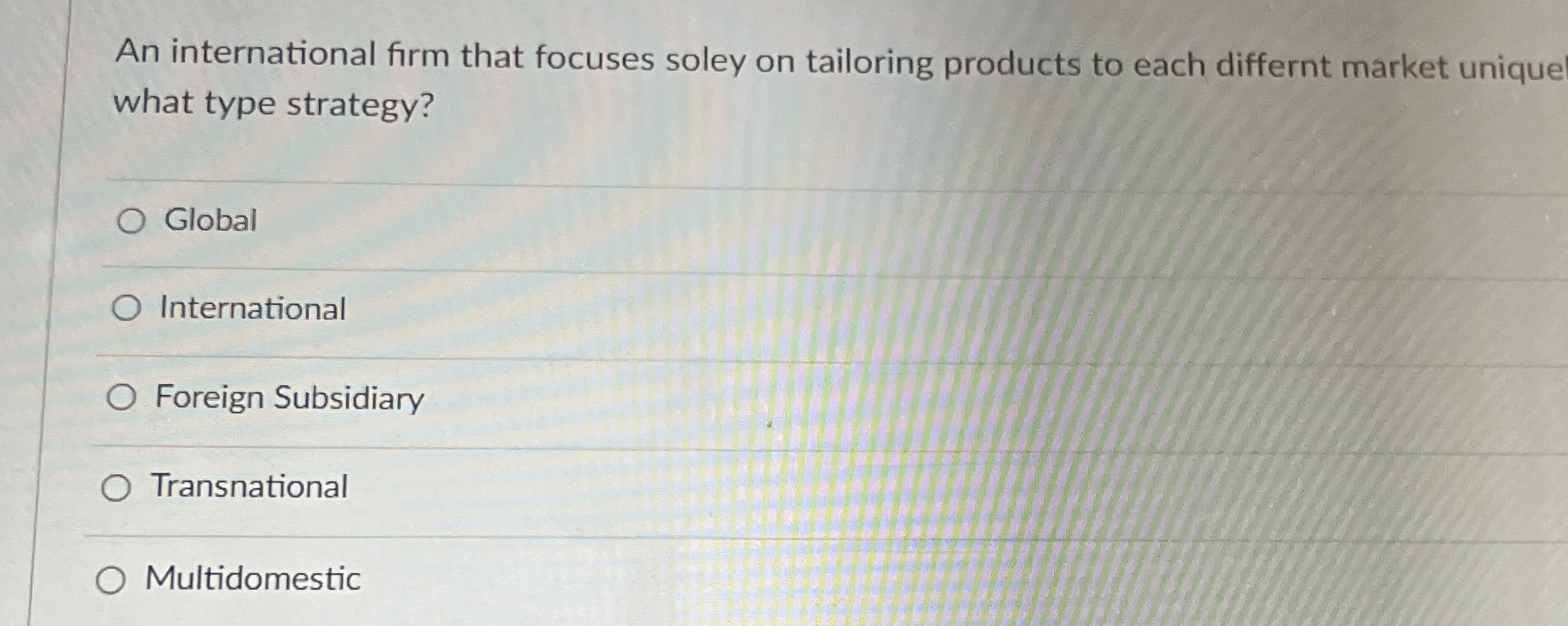 Solved An international firm that focuses soley on tailoring | Chegg.com