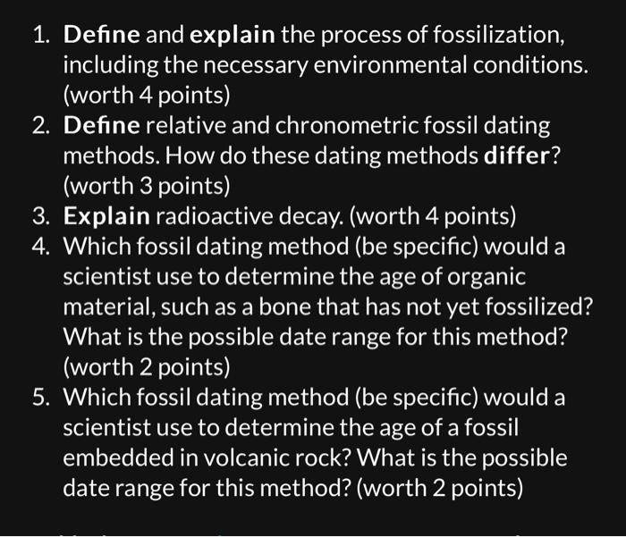1. Define and explain the process of fossilization, | Chegg.com