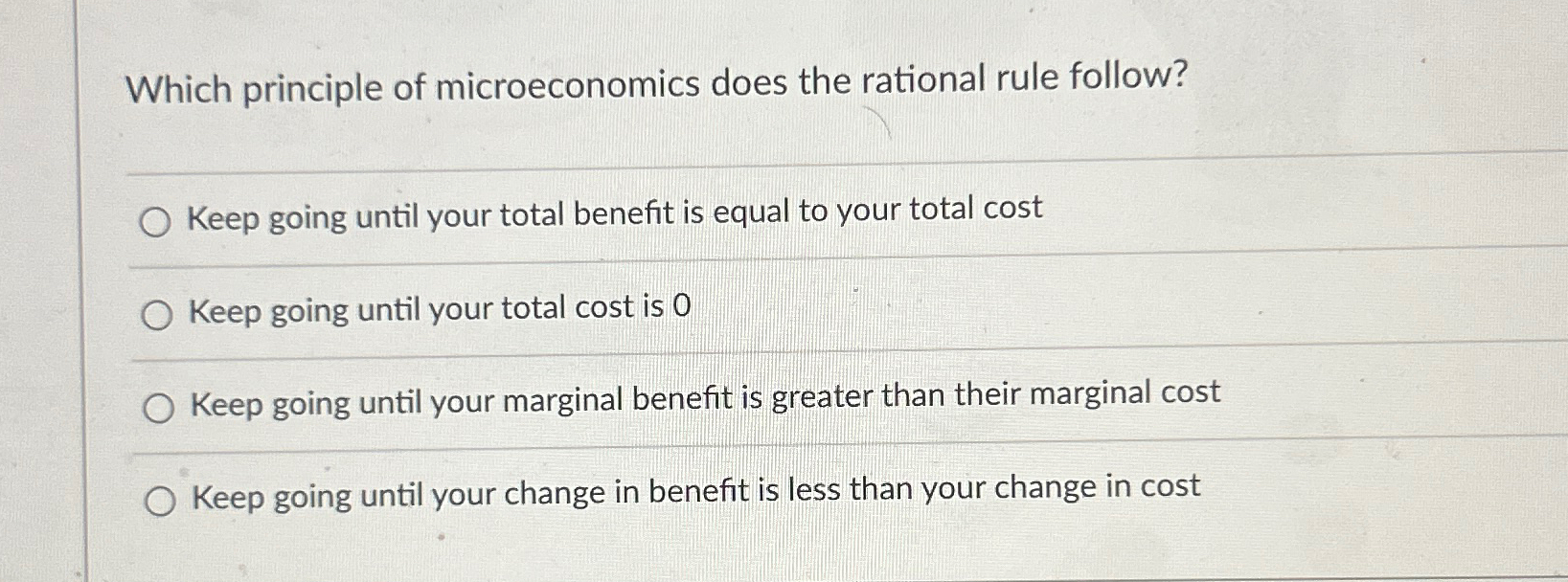 Solved Which principle of microeconomics does the rational | Chegg.com