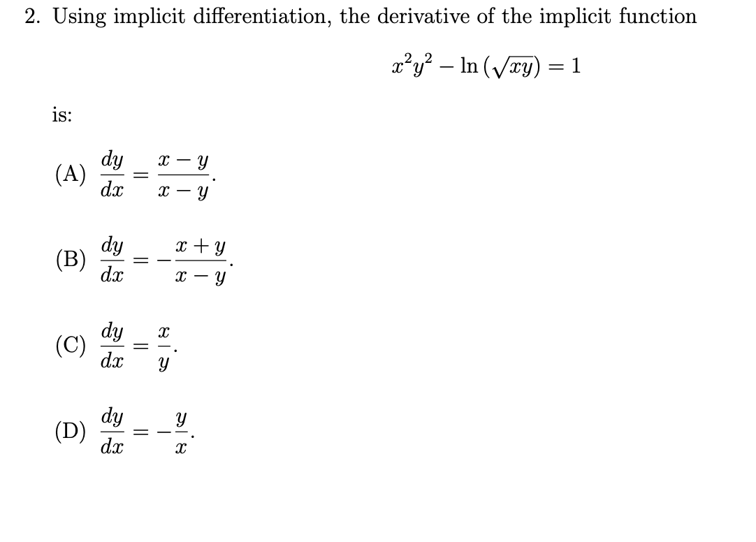Solved Using implicit differentiation, the derivative of the | Chegg.com