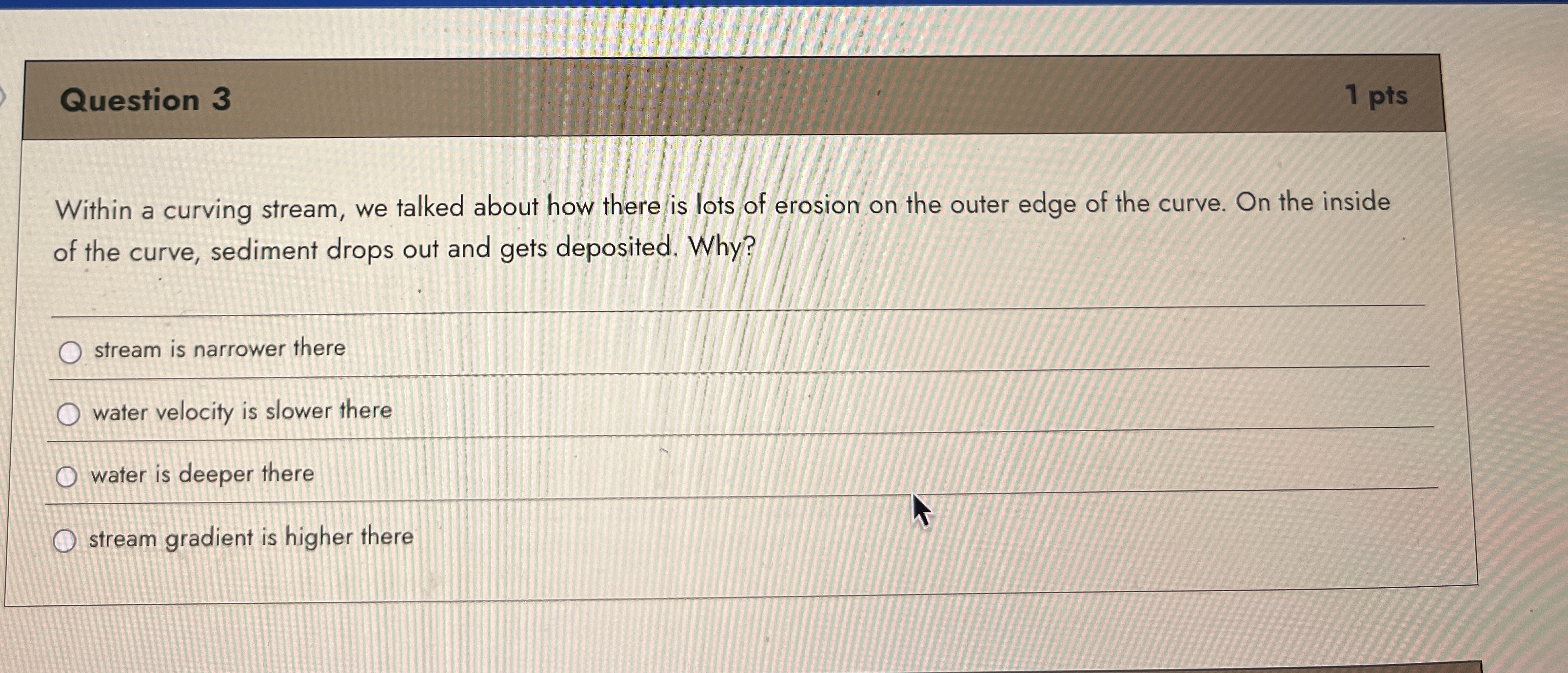 Solved Question 31 ﻿ptsWithin a curving stream, we talked | Chegg.com