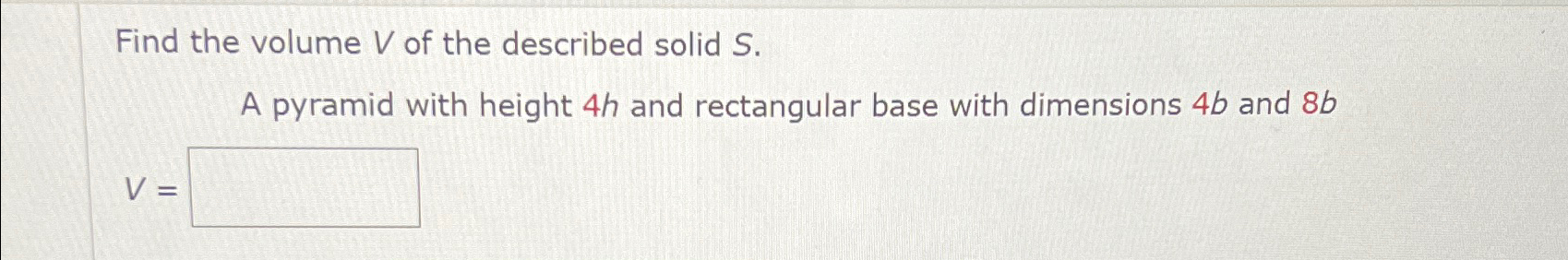 Solved Find the volume V ﻿of the described solid S.A pyramid | Chegg.com