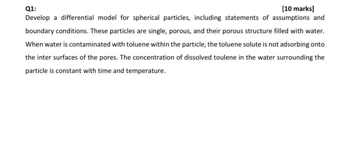 Solved Q1: [10 marks] Develop a differential model for | Chegg.com