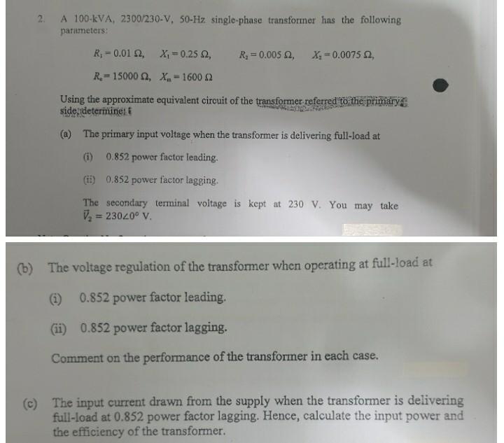Solved 2. A 100-kVA, 2300/230 V, 50-Hz single-phase | Chegg.com