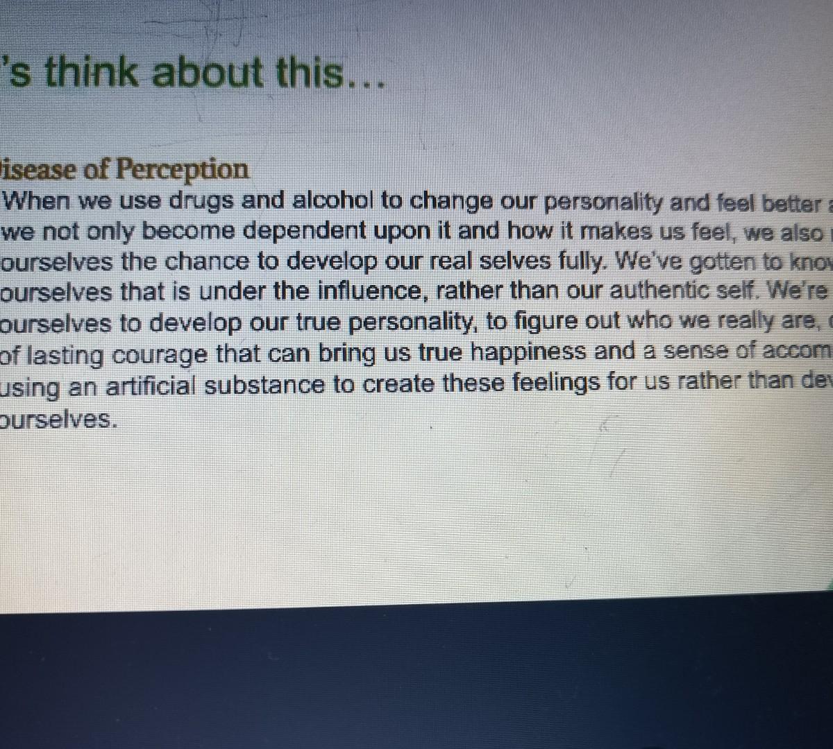 Solved isease of Perception When we use drugs and alcohol to | Chegg.com
